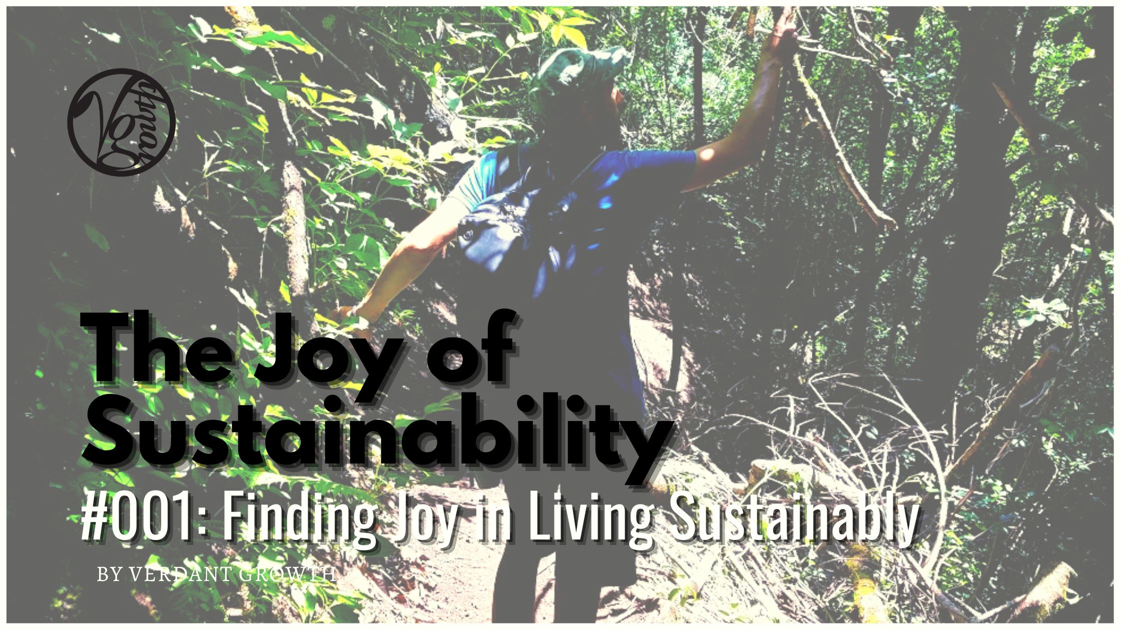 The Joy of Sustainability #001 – Finding Joy in Living Sustainably ...