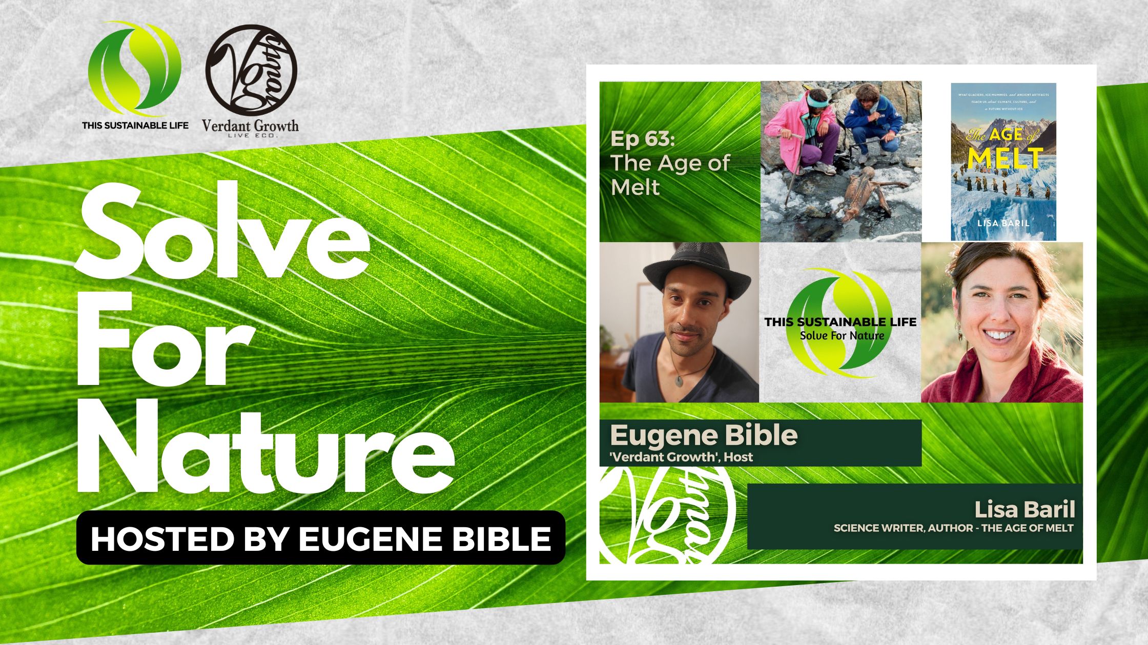 TSL:SFN – The Age Of Melt w/ Lisa Baril - Verdant Growth